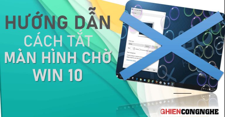 Hướng Dẫn Cách Tắt Màn Hình Chờ Win 10 đơn Giản